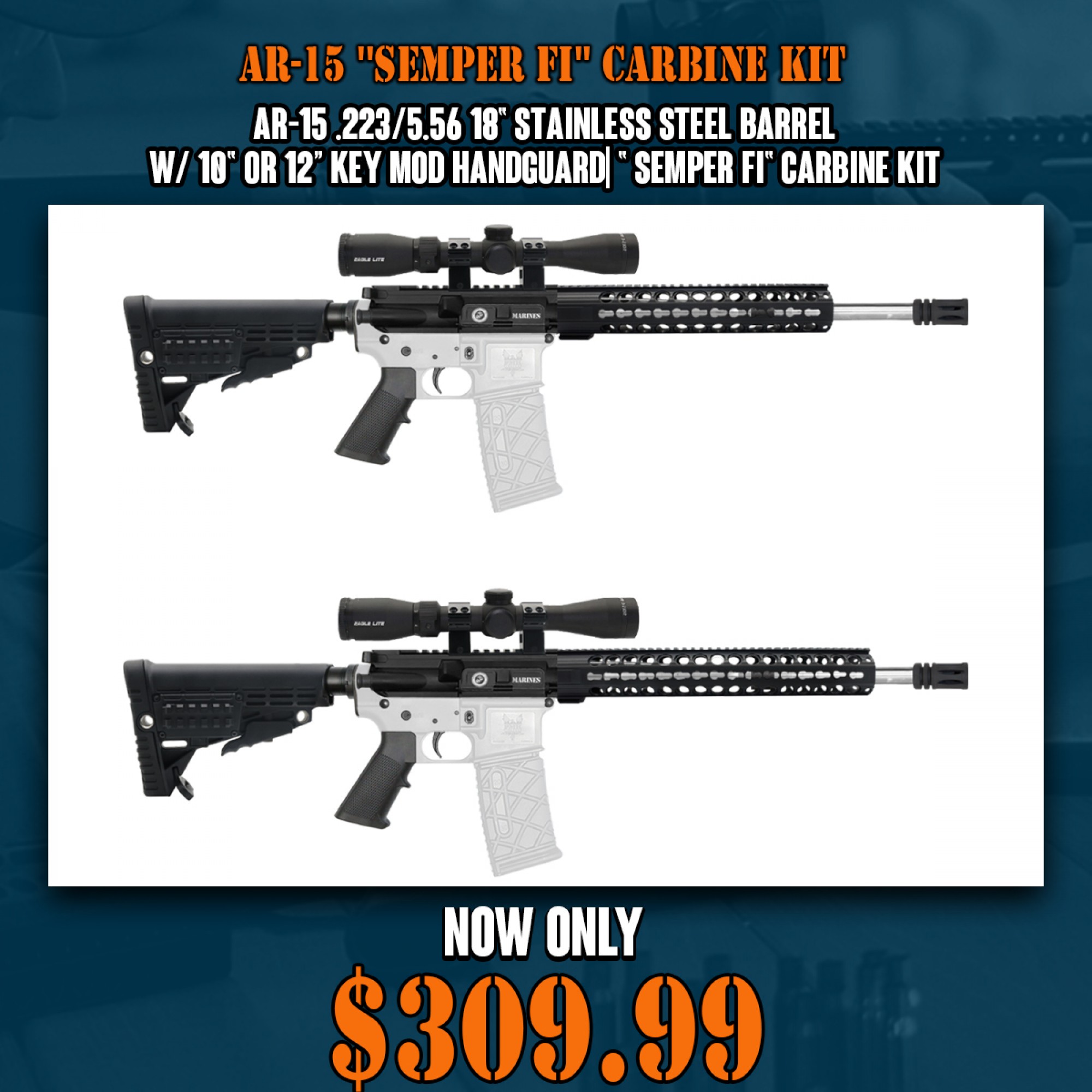 AR-15 .223/5.56 18" Stainless Steel Barrel W/ 10" or 12” Key Mod Handguard| " SEMPER FI" Carbine ...